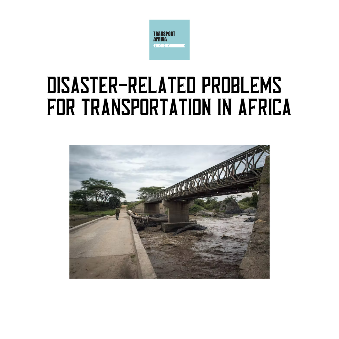 Disaster-related problems for Transportation in Africa - Transport Africa